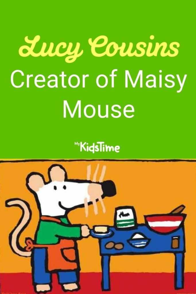 Lucy Cousins: Creator of Maisy Mouse
