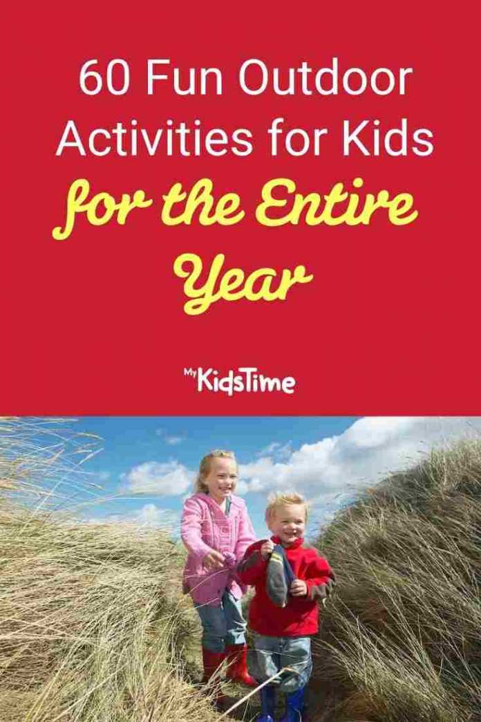 60 Fun Outdoor Activities for Kids for the Entire Year