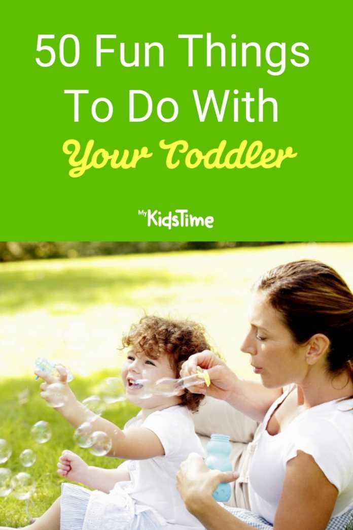 50 Fun Things To Do With Your Toddler