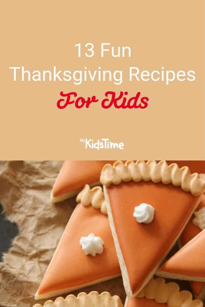 13 Fun Thanksgiving Recipes for Kids (and Grown Ups!)