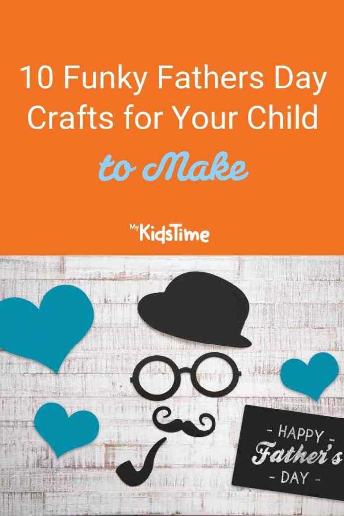 10 Funky Fathers Day Crafts for Your Child to Make