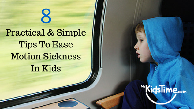 8 Practical and Simple Tips to Ease Motion Sickness in Kids