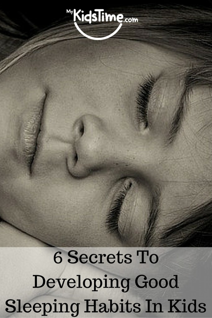 6 Secrets to Developing Good Sleeping Habits in Kids