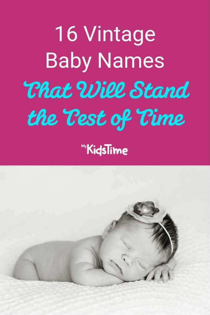 16 Vintage Baby Names That Will Last Through Time