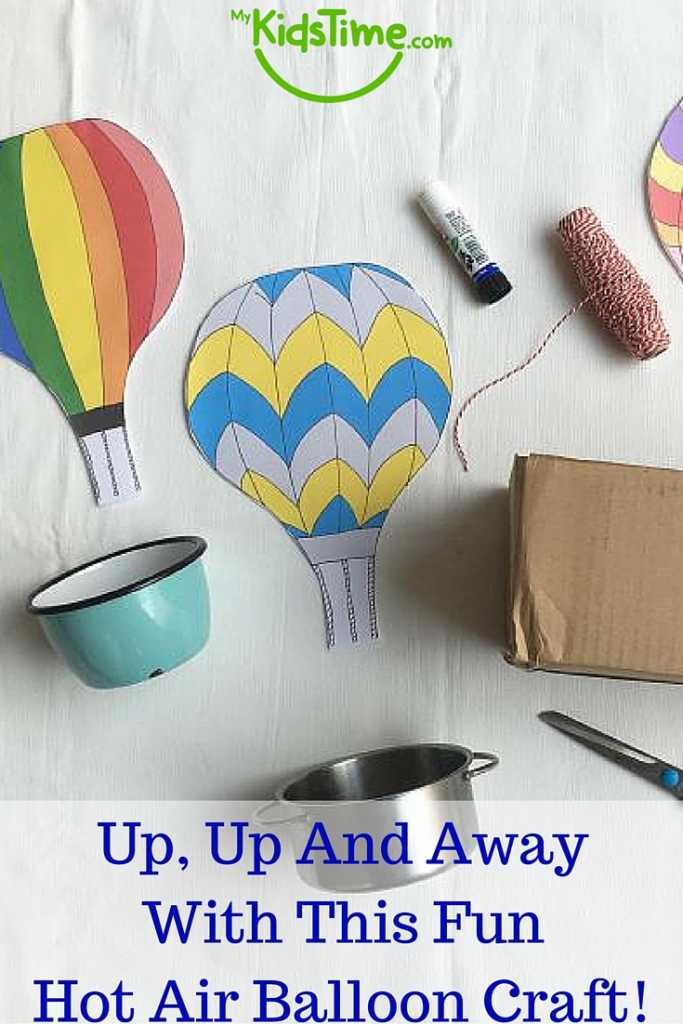 Up, Up And Away With This Fun Hot Air Balloon Craft