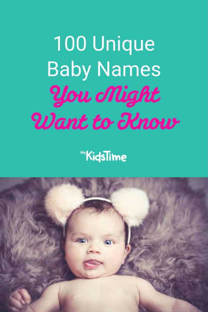 100 Of The Most Unique Baby Names You Might Want To Know