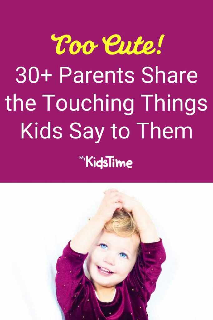 Too Cute! 30+ Parents Share the Touching Things Kids Say