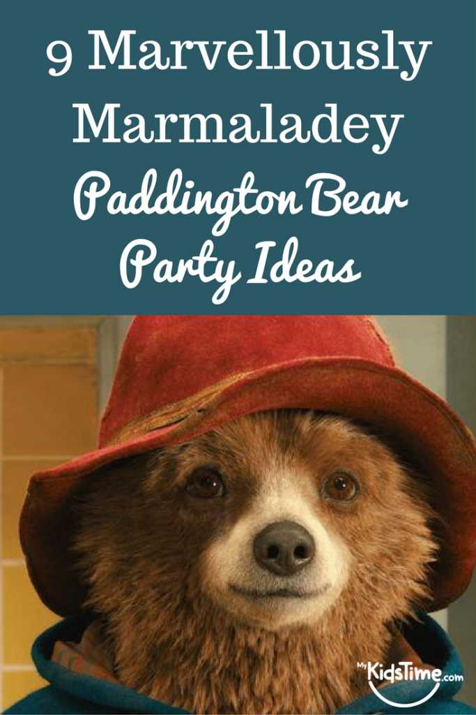9 Marvellously Marmaladey Paddington Party Ideas