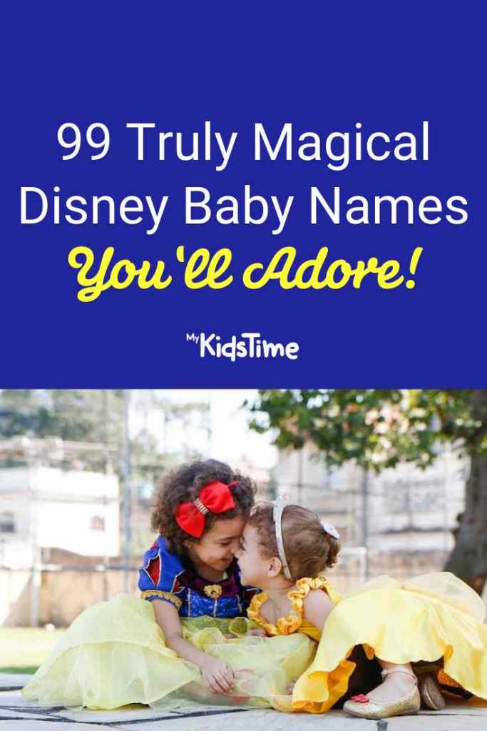 99 Truly Magical Disney Baby Names You'll Adore!