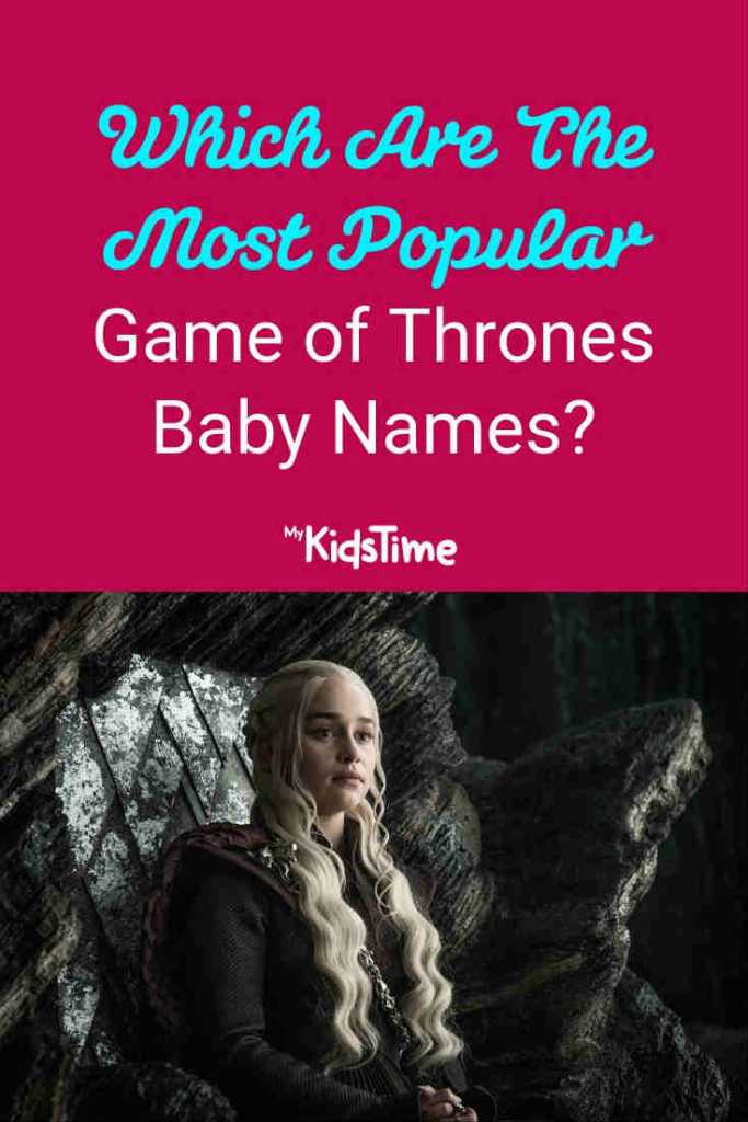 Which Game of Thrones Baby Names Are the Most Popular?