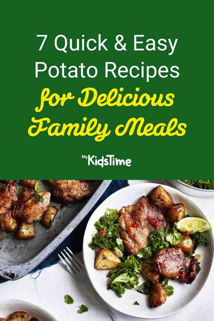 7 Quick & Easy Potato Recipes for Delicious Family Meals