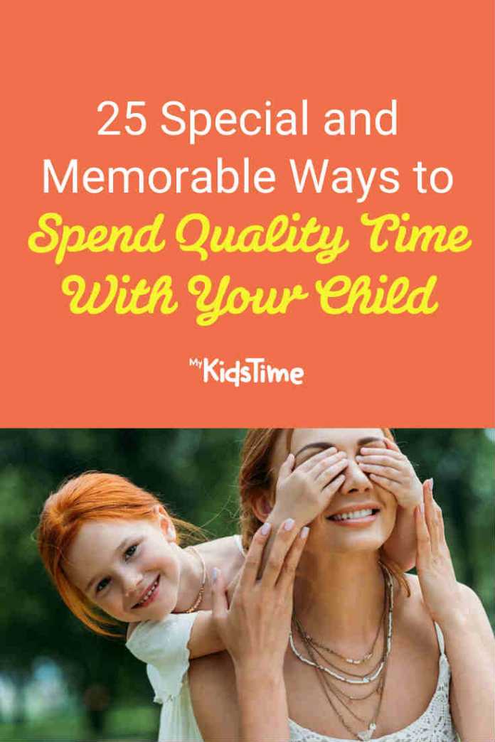25 Special Ways to Spend Quality Time With Your Child