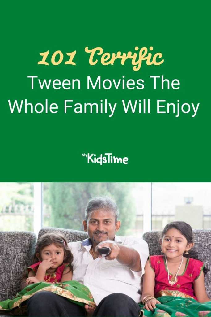 101 Terrific Tween Movies the Whole Family Will Enjoy