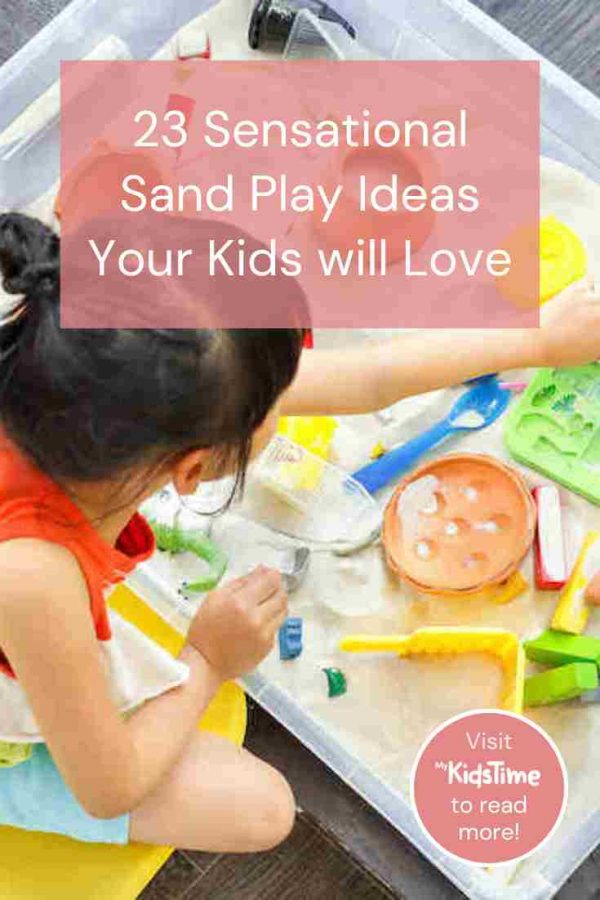 23 Sensational Sand Play Ideas Your Kids will Love