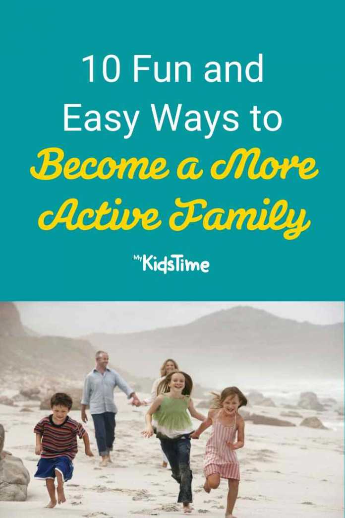 10 Fun and Easy Ways to Become a More Active Family