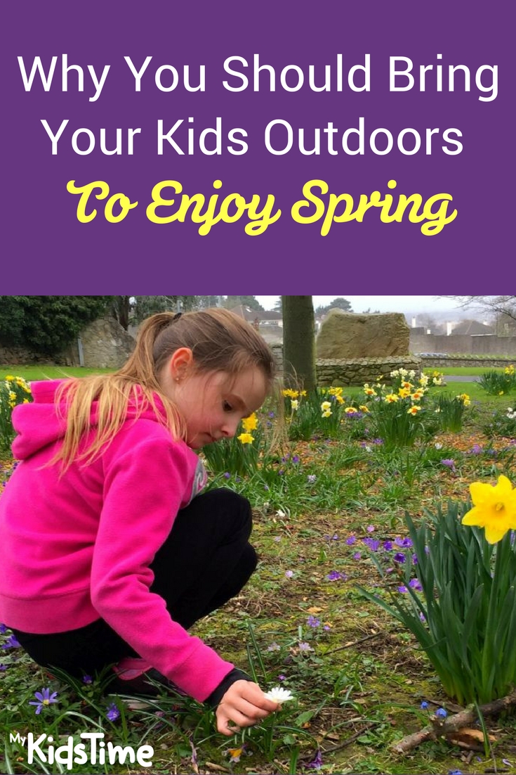 Why You Should Bring Your Kids Outdoors To Enjoy Spring