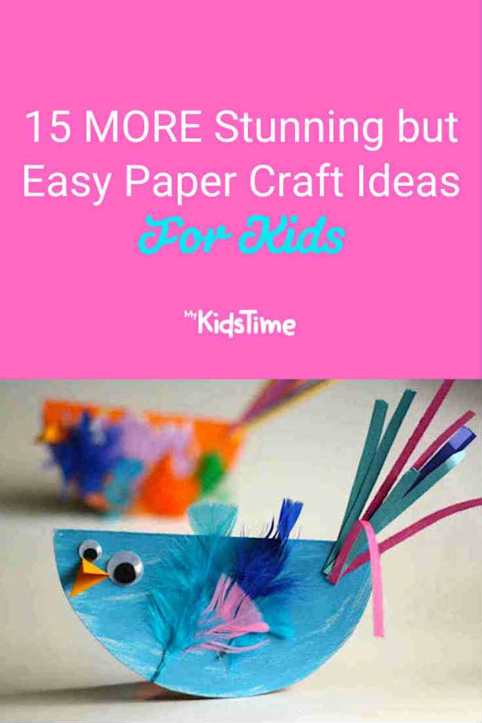 15 MORE Stunning But Easy Paper Craft Ideas for Kids