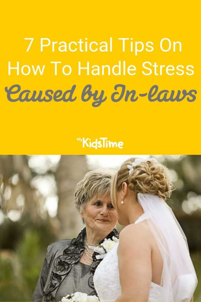7 Practical Tips on How to Handle Stress Caused by In-laws