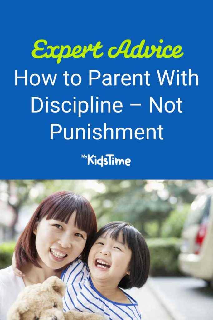 How to Parent With Discipline – Not Punishment