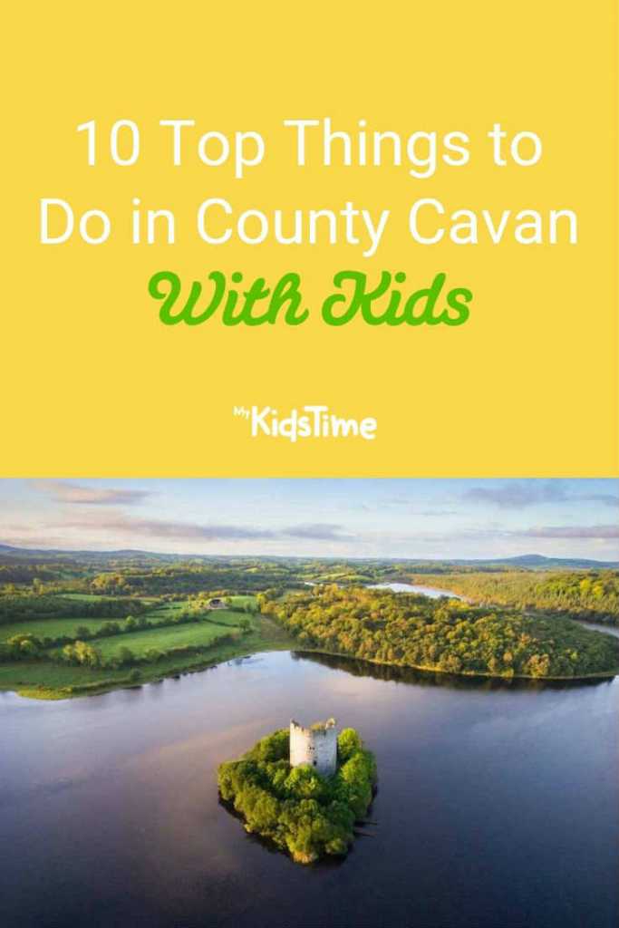 Top 10 Things to Do in Cavan With Kids