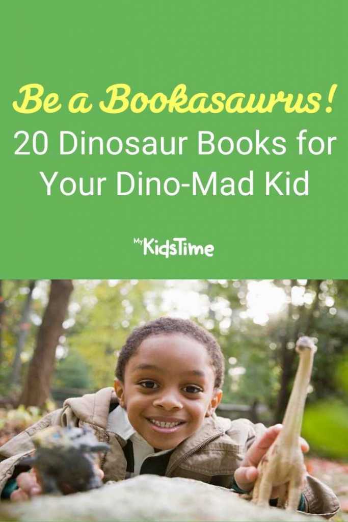 Be A Bookasaurus! 20 Top Dinosaur Books for Your Dino-Mad Kid