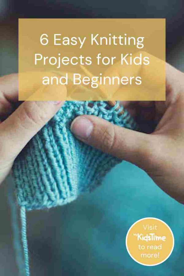 6 Easy Knitting Projects for Kids and Beginners