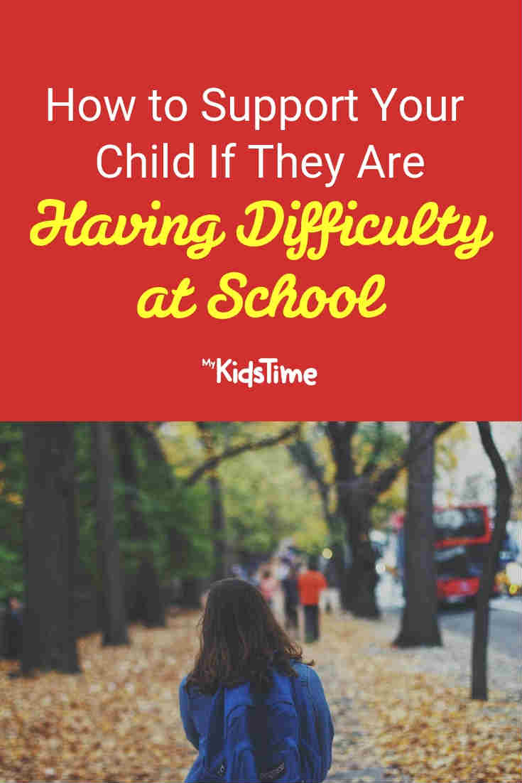 How to Support Your Child If They Are Having Difficulty At School