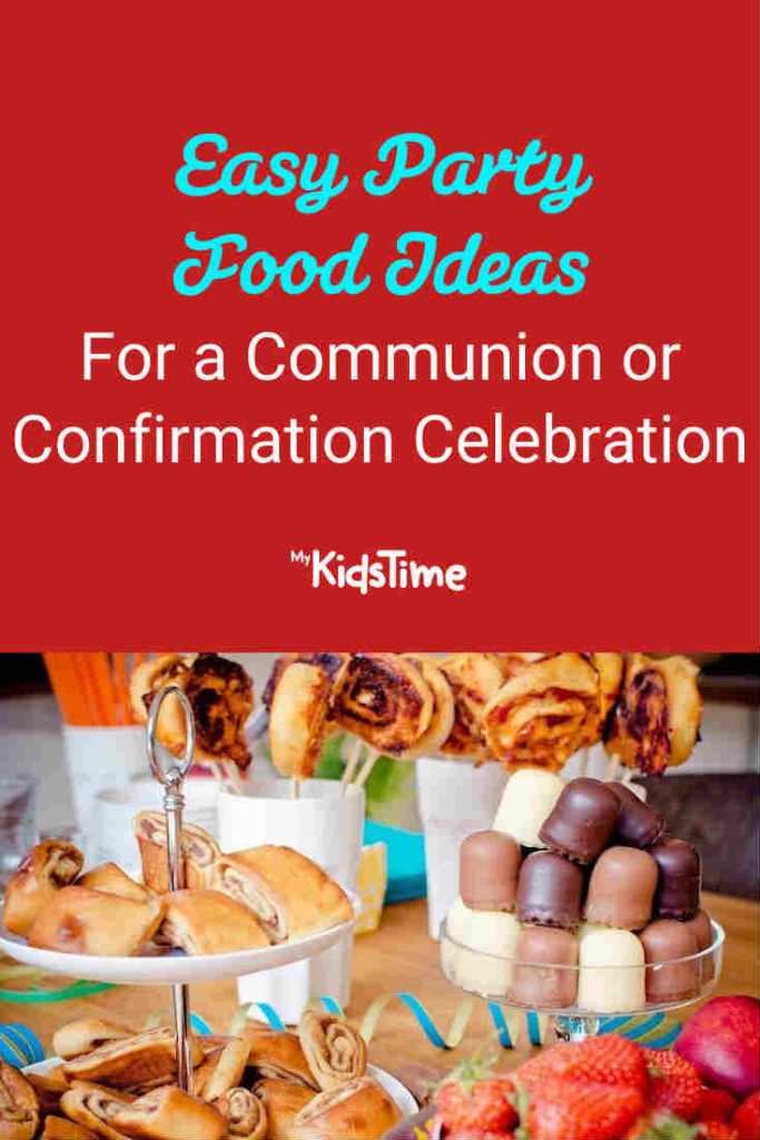 Easy Party Food Ideas for Communion & Confirmation Celebrations at Home
