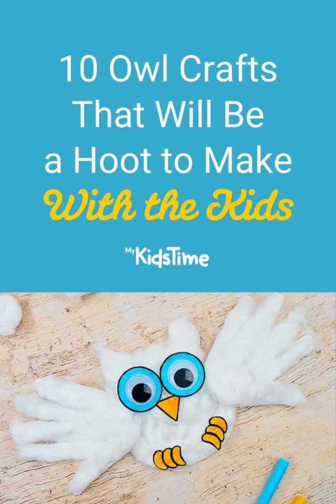 10 Owl Crafts That Will Be a Hoot to Make with the Kids