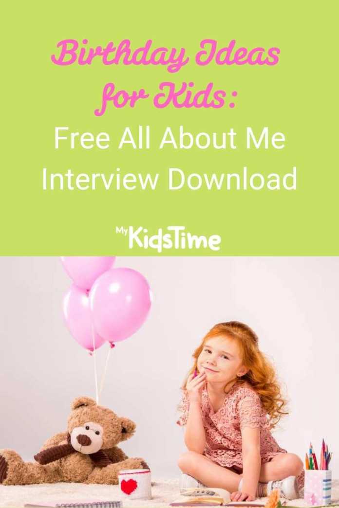 Birthday Ideas for Kids: FREE 'All About Me' Interview Download