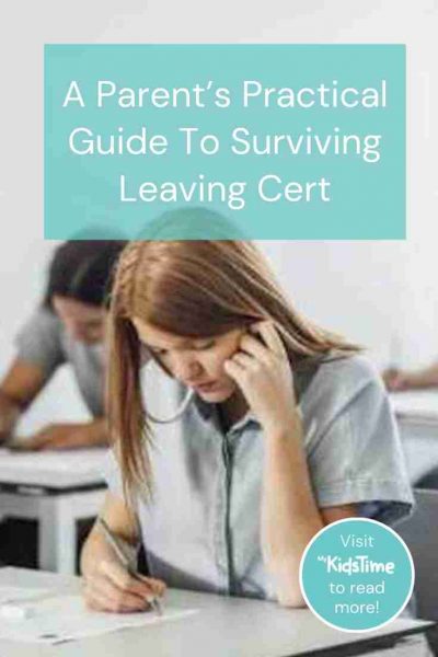 A Parent's Practical Guide to Surviving Leaving Cert