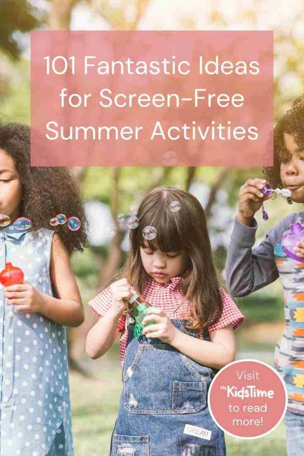 101 Fantastic Ideas for Screen-Free Summer Activities