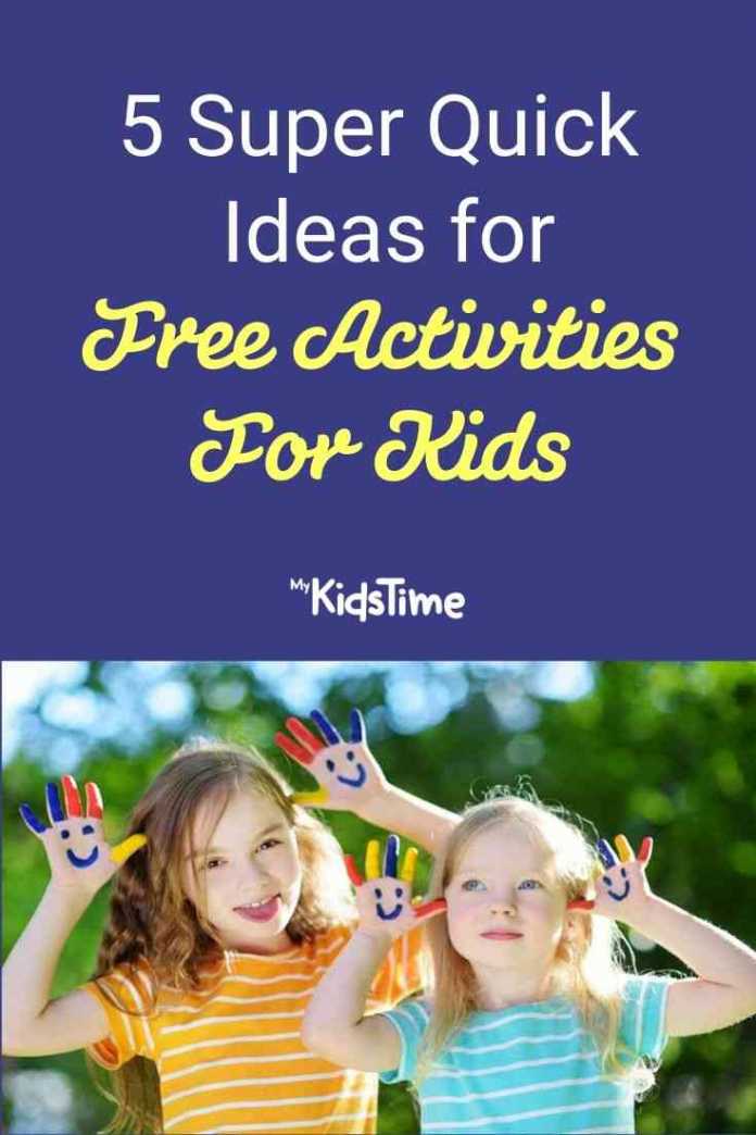 5 Super Quick Ideas for Free Activities for Kids