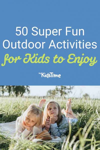 50 Fun Outdoor Activities for Kids of All Ages to Enjoy