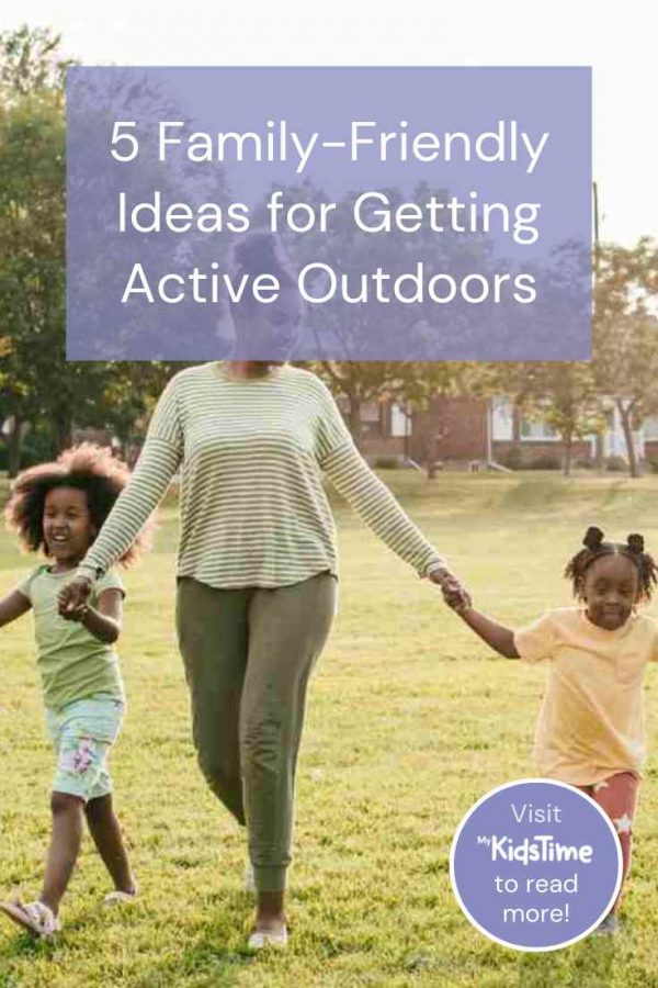 5 Family-Friendly Ideas for Getting Active Outdoors