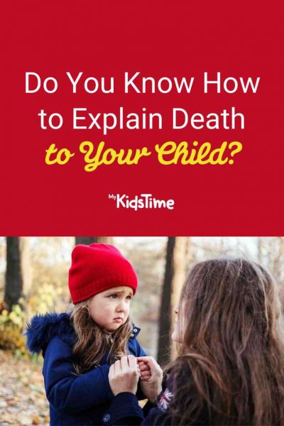 Do You Know How to Explain Death to Your Child?