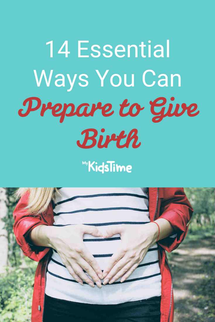 14 Essential Ways You Can Prepare to Give Birth
