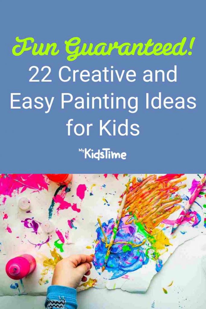 Fun Guaranteed with these 22 Easy Painting Ideas for Kids
