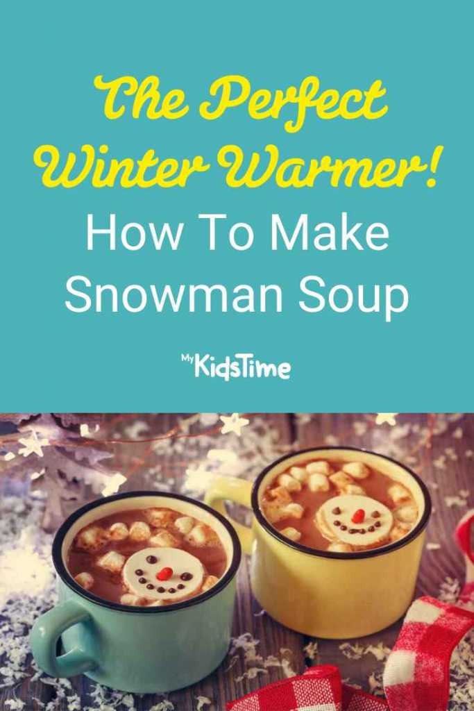 How to Make Snowman Soup - the Perfect Winter Warmer!