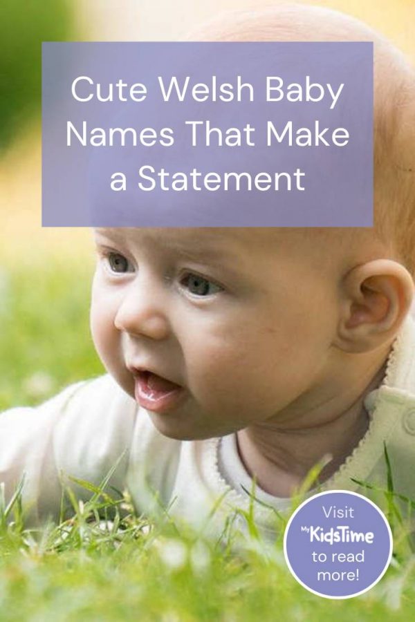 These Cute Welsh Baby Names Definitely Stand Out from the Crowd