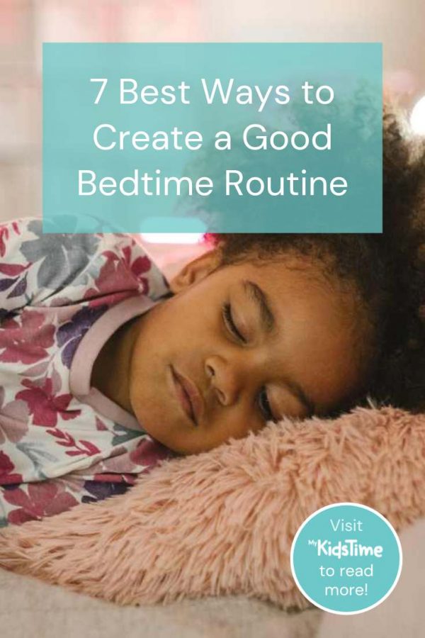 7 Best Ways to Create a Good Bedtime Routine (and Avoid a Meltdown)
