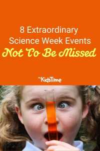 8 Extraordinary Science Week Events Not To Be Missed