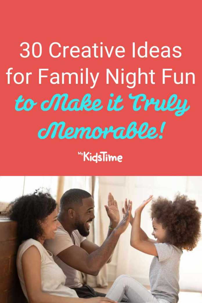 30 Creative Ideas for Family Night Fun to Make it Truly Memorable!