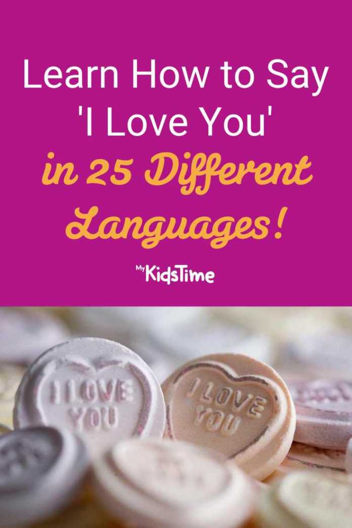 Learn How to Say 'I Love You' in 25 Different Languages