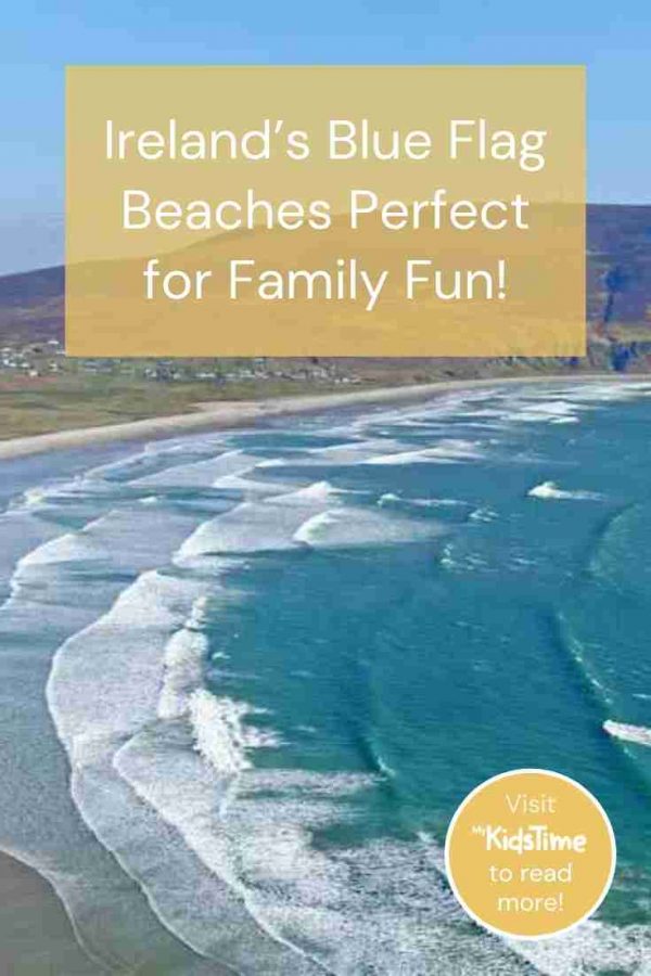 Ireland's Blue Flag Beaches are Perfect for Family Seaside Fun!