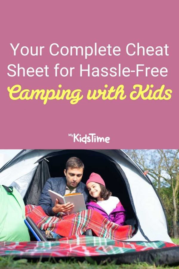 Your Complete Cheat Sheet for Hassle-Free Camping with Kids