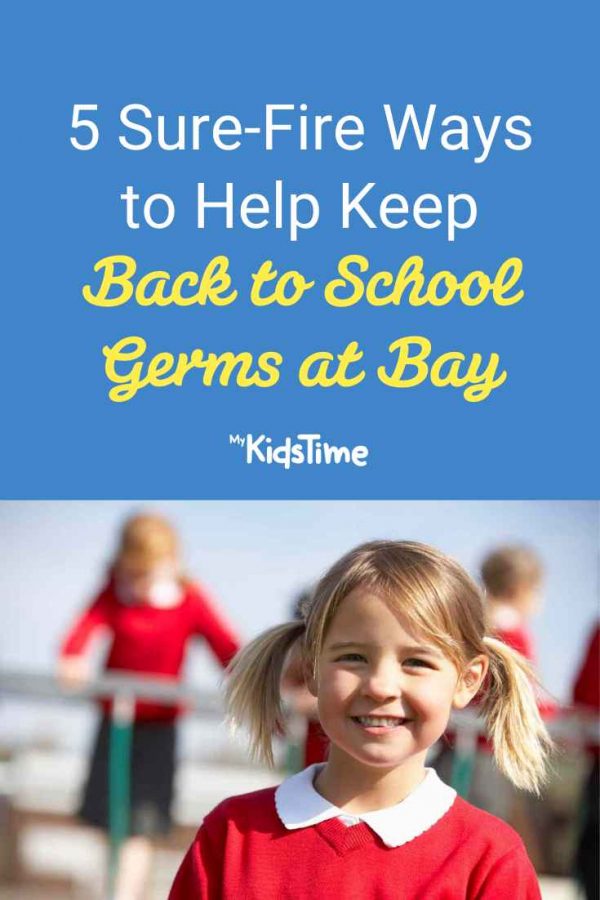 5 Sure-Fire Ways to Help Keep Back to School Germs at Bay