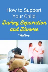 How to Support Your Child During Separation and Divorce