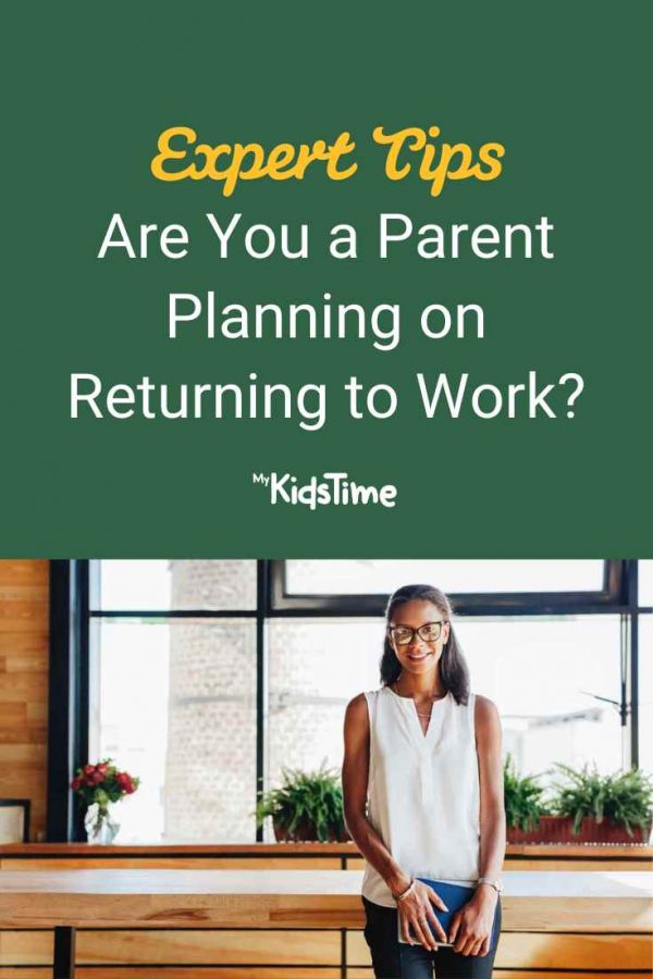 Are You Planning on Returning to Work? These Expert Tips Will Help