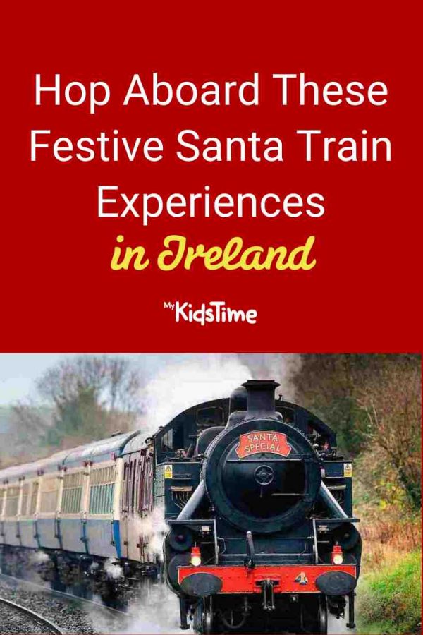 Hop Aboard These Festive Santa Train Experiences in Ireland
